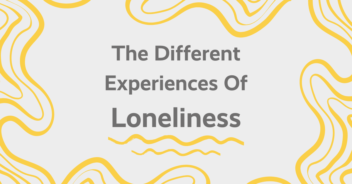 The Different Experiences of Loneliness – Young Scot